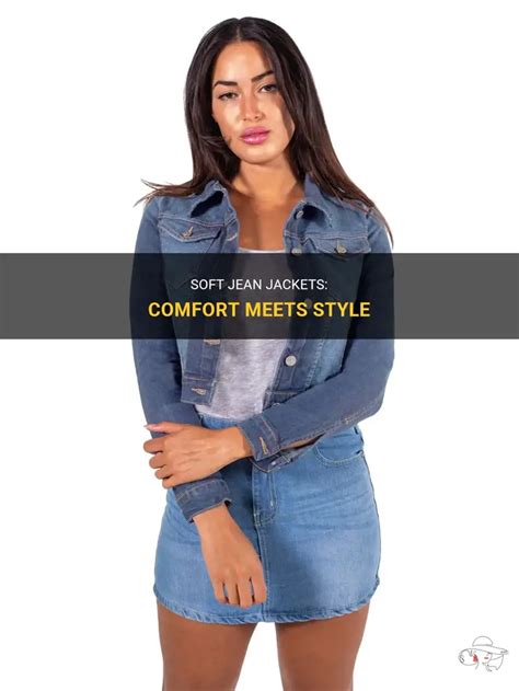Soft Jean Jackets Comfort Meets Style Shunvogue