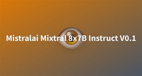 Mistralai Mixtral 8x7B Instruct V0 1 A Hugging Face Space By Masteringmachines