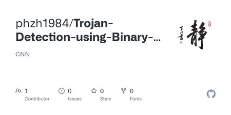 Github Phzh1984trojan Detection Using Binary Classification Cnn