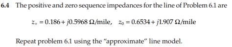 Solved 64 ﻿the Positive And Zero Sequence Impedances For