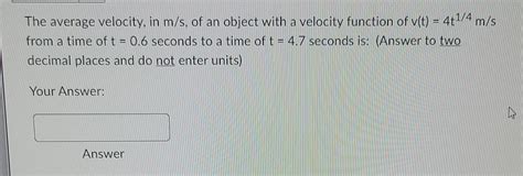 solved the average velocity in m s of an object with a