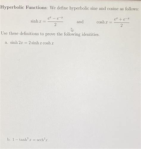 Solved Hyperbolic Functions We Define Hyperbolic Sine And