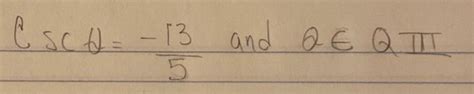 Solved Cscθ and θQπ Chegg