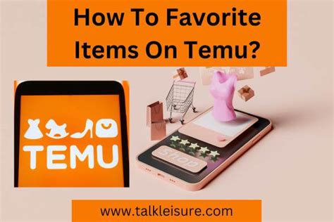 How To Save Items On Temu Temu Cart Help Guide Talk Leisure