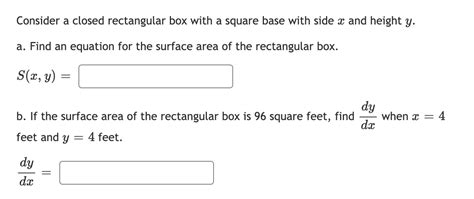 Solved Consider A Closed Rectangular Box With A Square Base Chegg