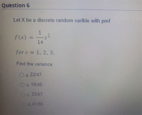 solved let x be a discrete random varible with pmf