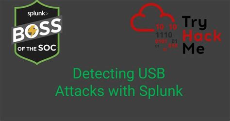 Usb Attacks Investigation With Splunk Tryhackme Boss Of The Soc V2