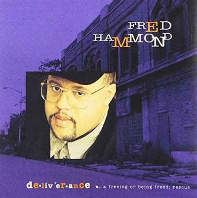 Fred Hammond Songs Albums Reviews Bio And More Allmusic