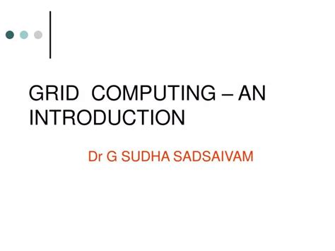Ppt Grid Computing An Introduction Powerpoint Presentation Free