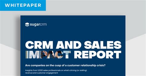 Crm And Sales Impact Report Sugarcrm Au