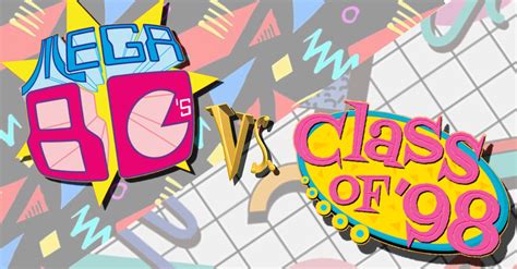 80s Vs 90s Mega 80s Vs Class Of 98 Concerts And Shows At The Magic
