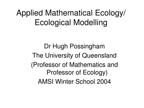 Ppt Applied Mathematical Ecology Ecological Modelling Powerpoint Presentation Id4255622
