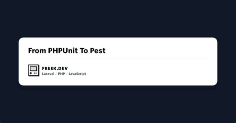 Larachat Articles ★ From Phpunit To Pest