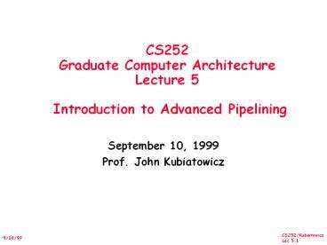 CS Graduate Computer Architecture Lecture Introduction To Advanced Pipelining Presentation