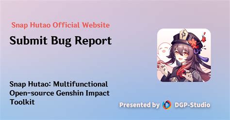 Submitting A Bug Report Snap Hutao