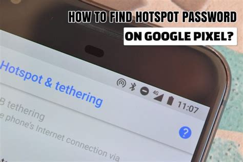 How To Find Your Hotspot Password On Google Pixel Quick And Easy Guide