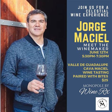 Monopole By Wine Rx Meet The Winemaker Jorge Maciel Playhouse Village Association
