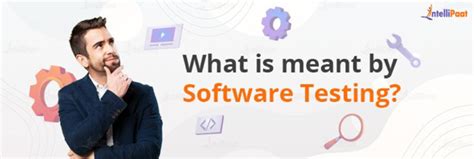 What Is Software Testing Its Types And Techniques