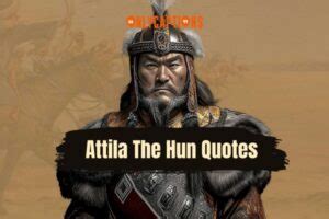 660 Attila The Hun Quotes 2026 Conquer Lifes Battles