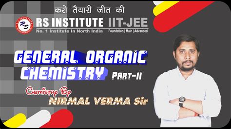 Goc M Effect Hyperconjugation Effect Chemistry By Nirmal Verma Sir Youtube