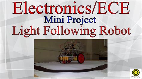 Light Following Robot Using Arduino Electronicsece Mini Project
