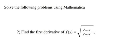 Solved Please Calculate On The Mathematica Program Can You