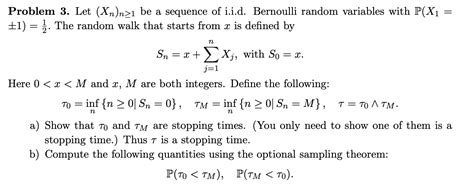 Problem Let Xn N Be A Sequence Of I I D Chegg Com