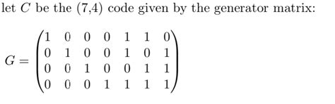 Solved Let C Be The 74 Code Given By The Generator