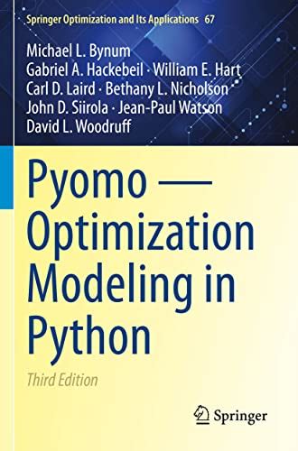 Buy Pyomo ― Optimization Modeling In Python 67 Springer Optimization