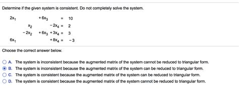 solved determine if the given system is consistent do not
