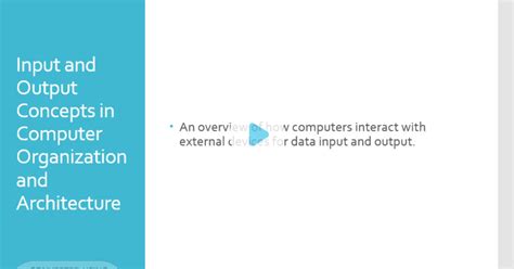 Input And Output Concepts In Computer Organization And Architecture Automatevideo