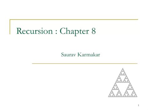 Ppt Recursion Chapter 8 Saurav Karmakar Powerpoint Presentation