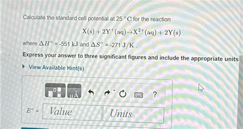 Calculate The Standard Cell Potential At 25°c ﻿for