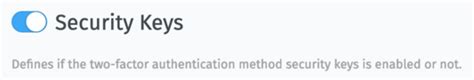 Security Keys — Zammad Admin Documentation Documentation