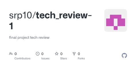 Github Srp10techreview 1 Final Project Tech Review