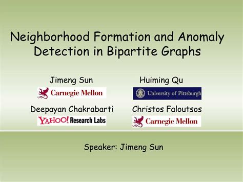 Ppt Neighborhood Formation And Anomaly Detection In Bipartite Graphs