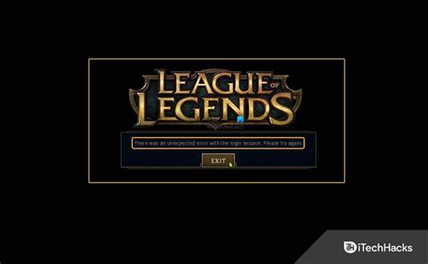 How To Fix Unexpected Error With Login Session In League Of Legends Artofit