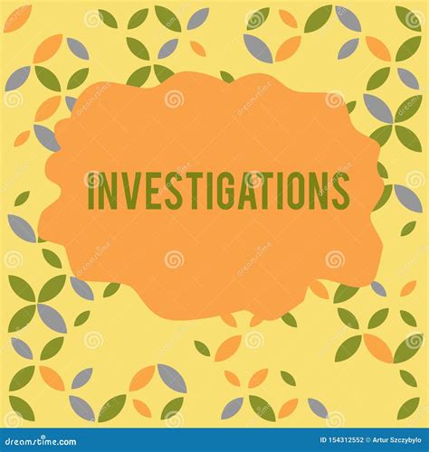 Conceptual Hand Writing Showing Investigations Business Photo Showcasing The Formal Action Or