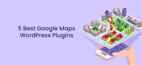 5 Best Google Maps WordPress Plugins Premio