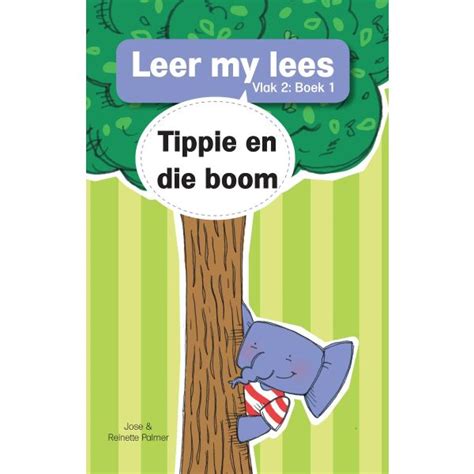 Leer My Lees Vlak 2 1 Tippie En Die Boom Eboek