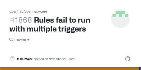 Rules Fail To Run With Multiple Triggers · Issue 1868 · Openhabopenhab Core · Github