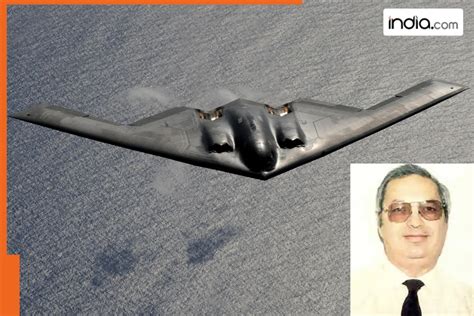 Who Is Noshir Gowadia Indian Who Built Us B 2 Stealth Bombers Hailed