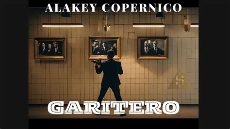 Garitero Alakey Copernico Youtube