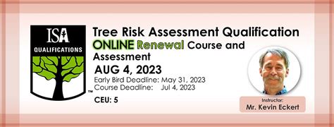 Isa Tree Risk Assessment Qualification Traq Renewal Online Course With Kevin Eckert Aug 4