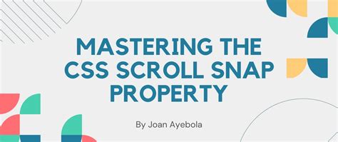 Mastering The CSS Scroll Snap Property DEV Community