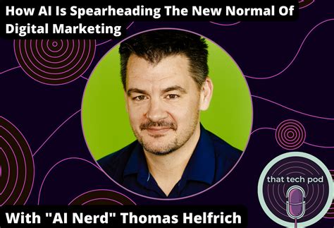 Episode 84 How Ai Is Spearheading The New Normal Of Digital Marketing