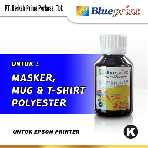 Tinta Sublim Epson Blueprint Refill For Printer Epson Ml Hitam Tinta Epson Blueprint