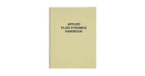Applied Fluid Dynamics Handbook By Robert D Blevins