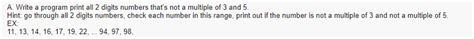 Solved A Write A Program Print All 2 Digits Numbers Thats