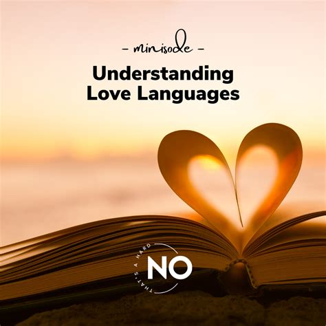 Understanding Love Languages Thats A Hard No Podcast